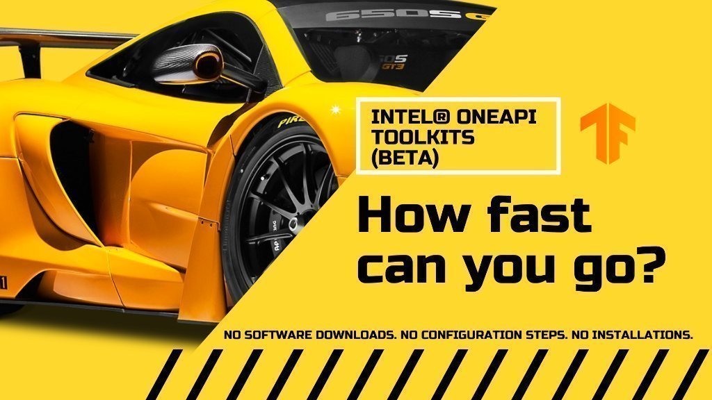 Kick Starting Tensorflow With Intel® Ai Analytics Toolkit Beta Powered By Oneapi Intel